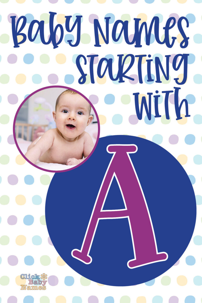 Baby names starting with A: The ultimate list of American names, at ...