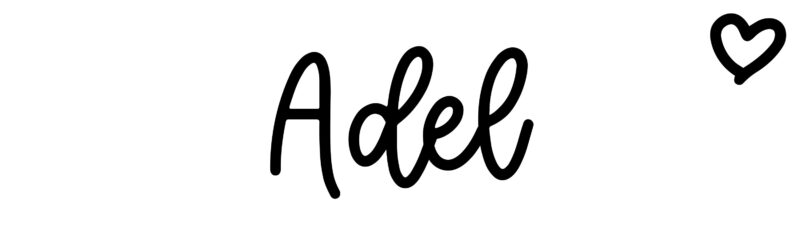 Adel - Name meaning, origin, variations and more