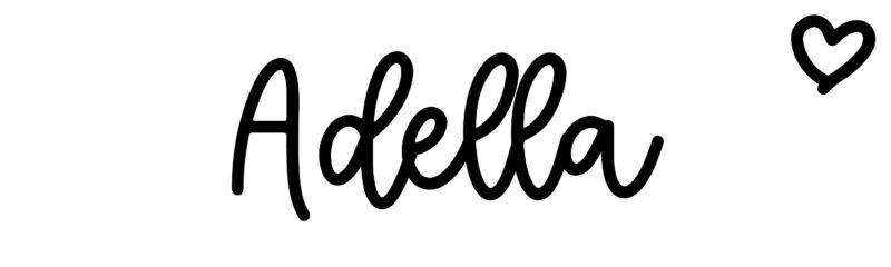 Adella - Name meaning, origin, variations and more