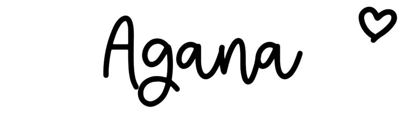 Agana - Name meaning, origin, variations and more