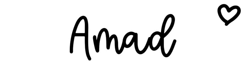 Amad - Name meaning, origin, variations and more