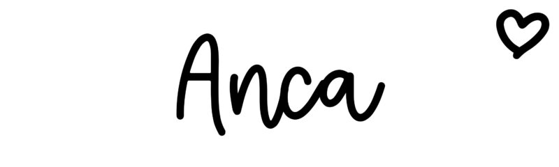 Anca - Name meaning, origin, variations and more