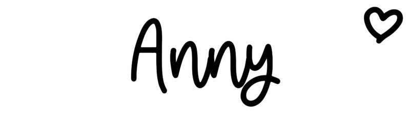 Anny - Name meaning, origin, variations and more