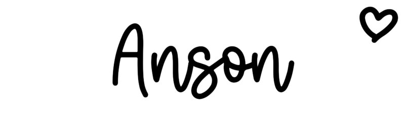 Anson - Name meaning, origin, variations and more