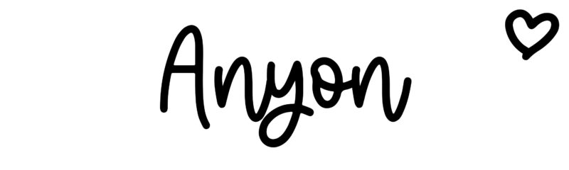 Anyon - Name meaning, origin, variations and more