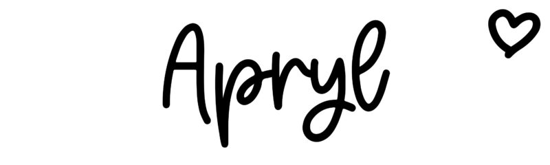 Apryl - Name meaning, origin, variations and more