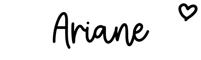 Ariane - Name meaning, origin, variations and more