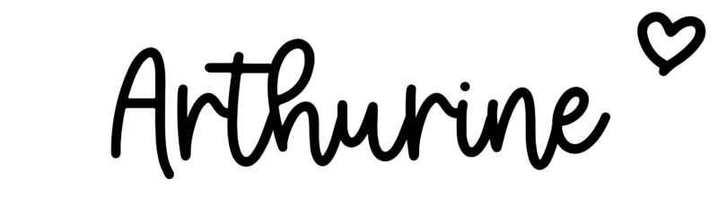 Arthurine - Name meaning, origin, variations and more