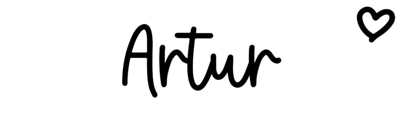 Artur - Name meaning, origin, variations and more