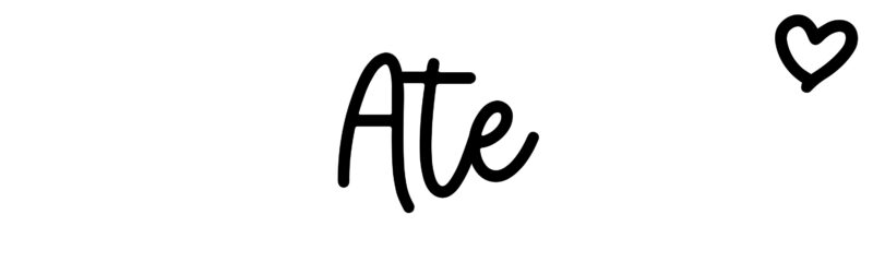Ate - Name meaning, origin, variations and more