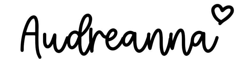 Audreanna - Name meaning, origin, variations and more
