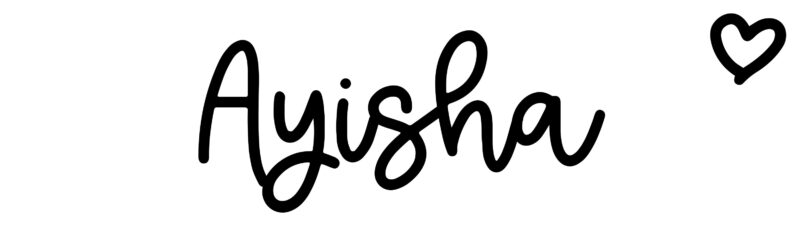 Ayisha - Name meaning, origin, variations and more