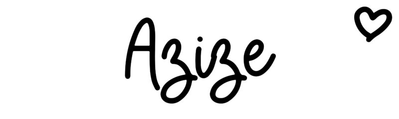 Azize - Name meaning, origin, variations and more