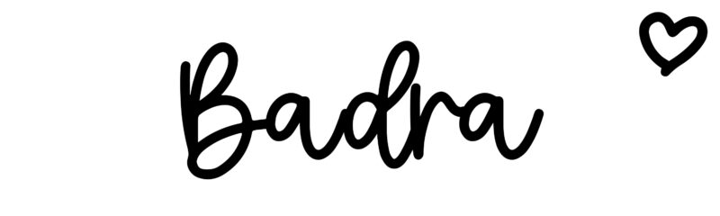 Badra - Name meaning, origin, variations and more