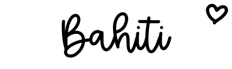 Bahiti - Name meaning, origin, variations and more
