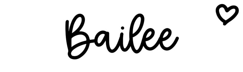 Bailee - Name meaning, origin, variations and more