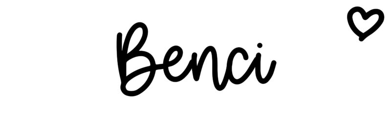 Benci - Name meaning, origin, variations and more