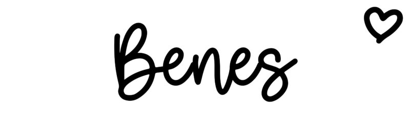 Benes - Name meaning, origin, variations and more
