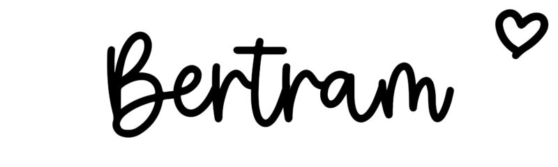 Bertram - Name meaning, origin, variations and more