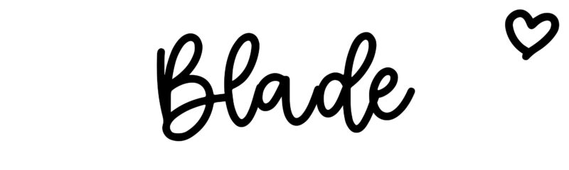 Blade - Name meaning, origin, variations and more