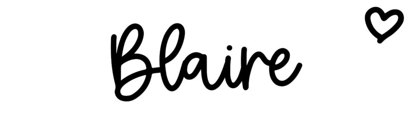 Blaire - Name meaning, origin, variations and more