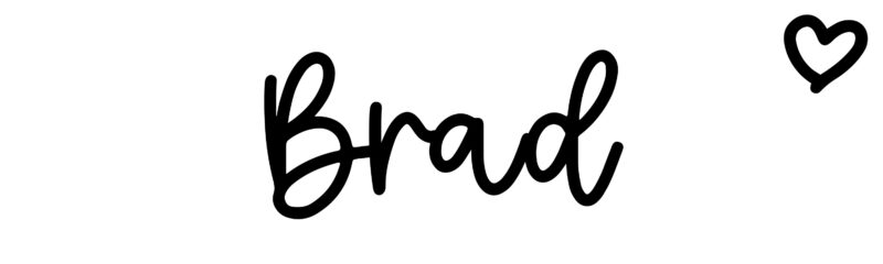 Brad - Name meaning, origin, variations and more