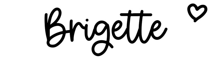 Brigette - Name meaning, origin, variations and more
