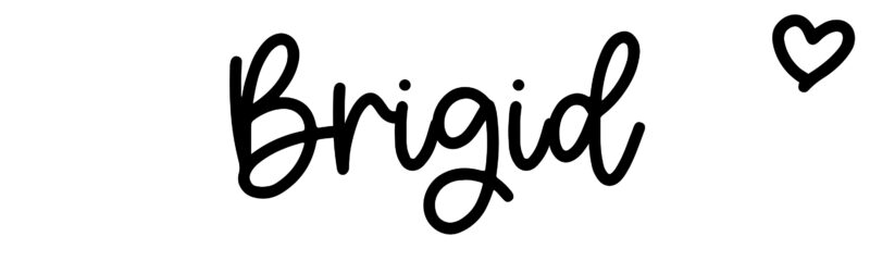 Brigid - Name meaning, origin, variations and more