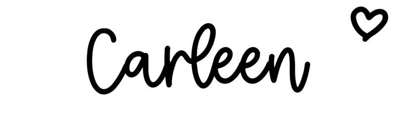 Carleen - Name meaning, origin, variations and more