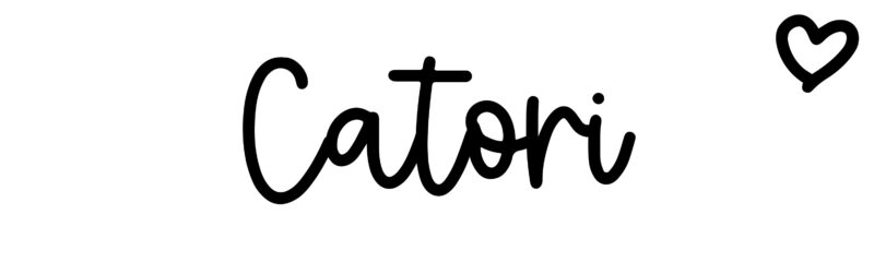 Catori - Name meaning, origin, variations and more