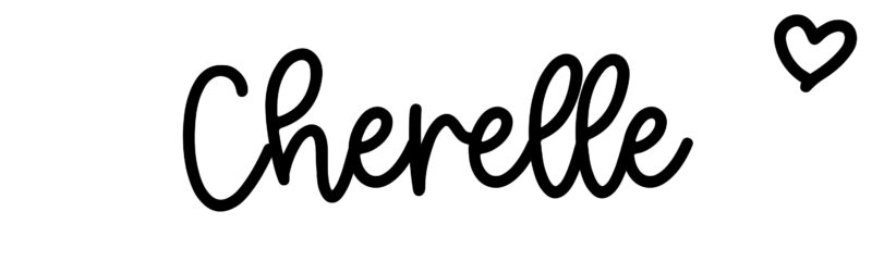Cherelle - Name meaning, origin, variations and more