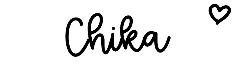 Chika - Name meaning, origin, variations and more