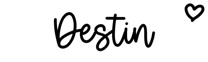 Destin - Name meaning, origin, variations and more