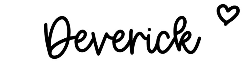 Deverick - Name meaning, origin, variations and more