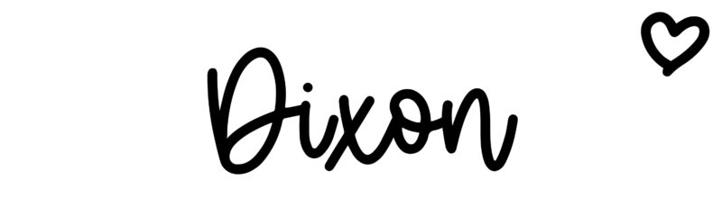 Dixon - Name meaning, origin, variations and more
