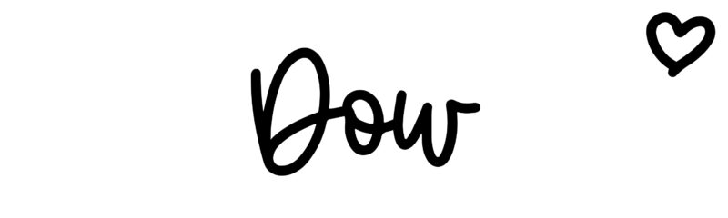 Dow - Name meaning, origin, variations and more