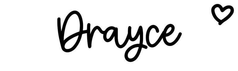 Drayce - Name meaning, origin, variations and more