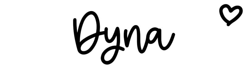 Dyna - Name meaning, origin, variations and more