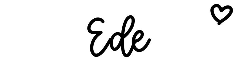 Ede - Name meaning, origin, variations and more