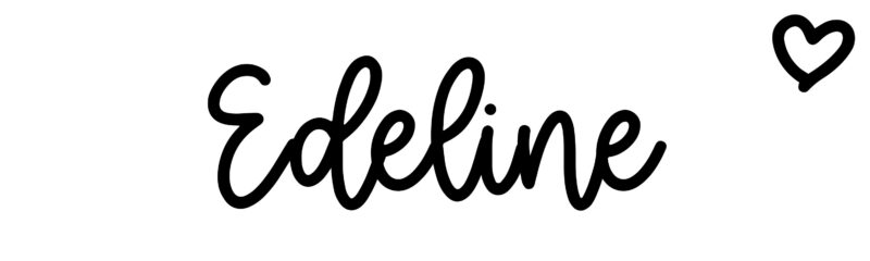 Edeline - Name meaning, origin, variations and more
