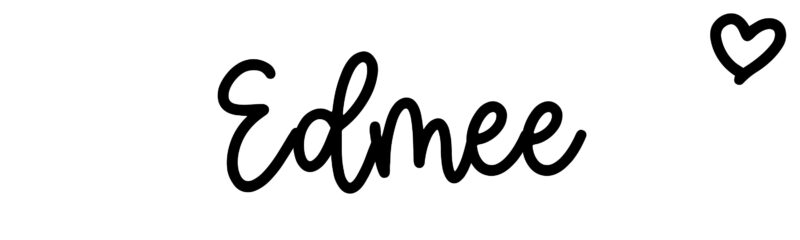 Edmee - Name meaning, origin, variations and more