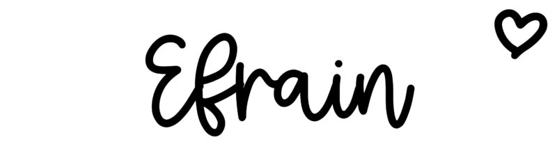 Efrain - Name meaning, origin, variations and more