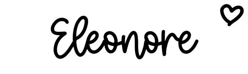 Eleonore - Name meaning, origin, variations and more