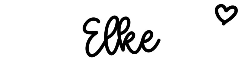 Elke - Name meaning, origin, variations and more