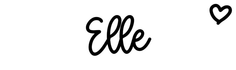 Elle - Name meaning, origin, variations and more