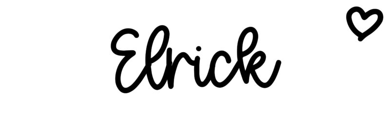 Elrick - Name meaning, origin, variations and more