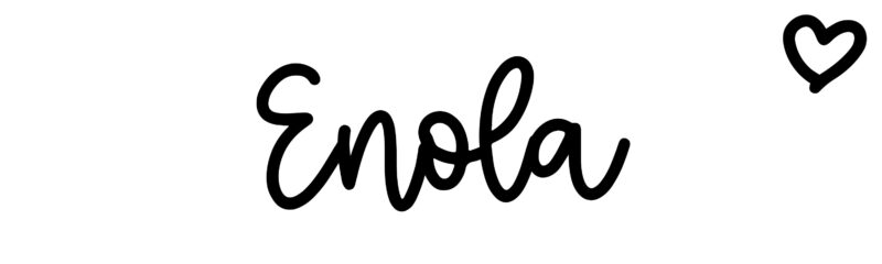 Enola - Name meaning, origin, variations and more