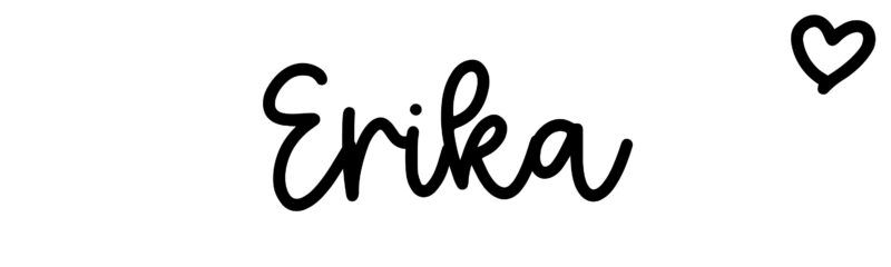 Erika - Name meaning, origin, variations and more