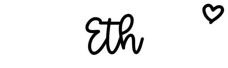 Eth - Name meaning, origin, variations and more
