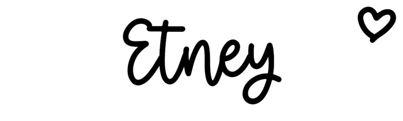 Etney - Name meaning, origin, variations and more